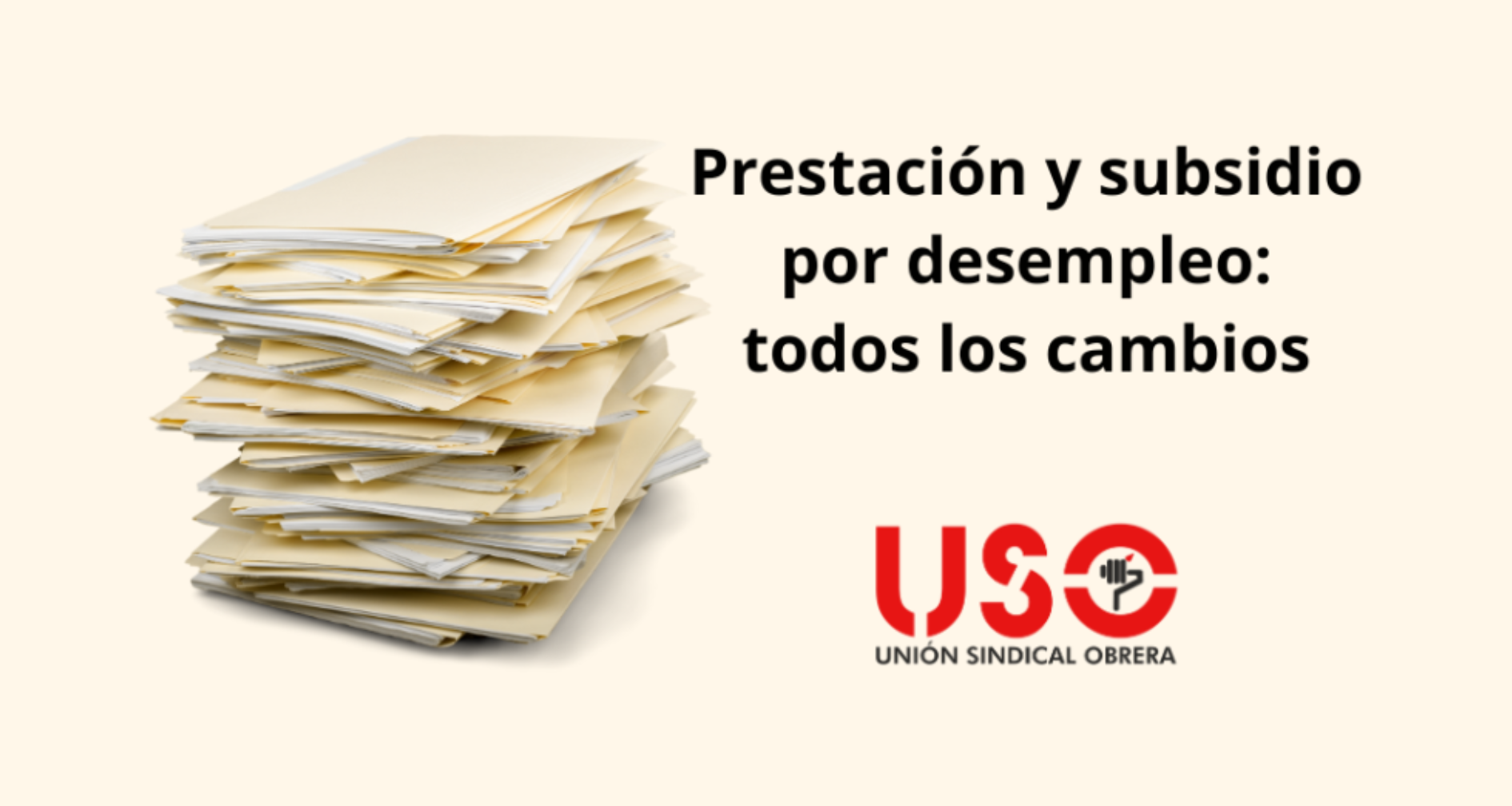 Prestación y subsidio por desempleo: todos los cambios - USO CANARIAS