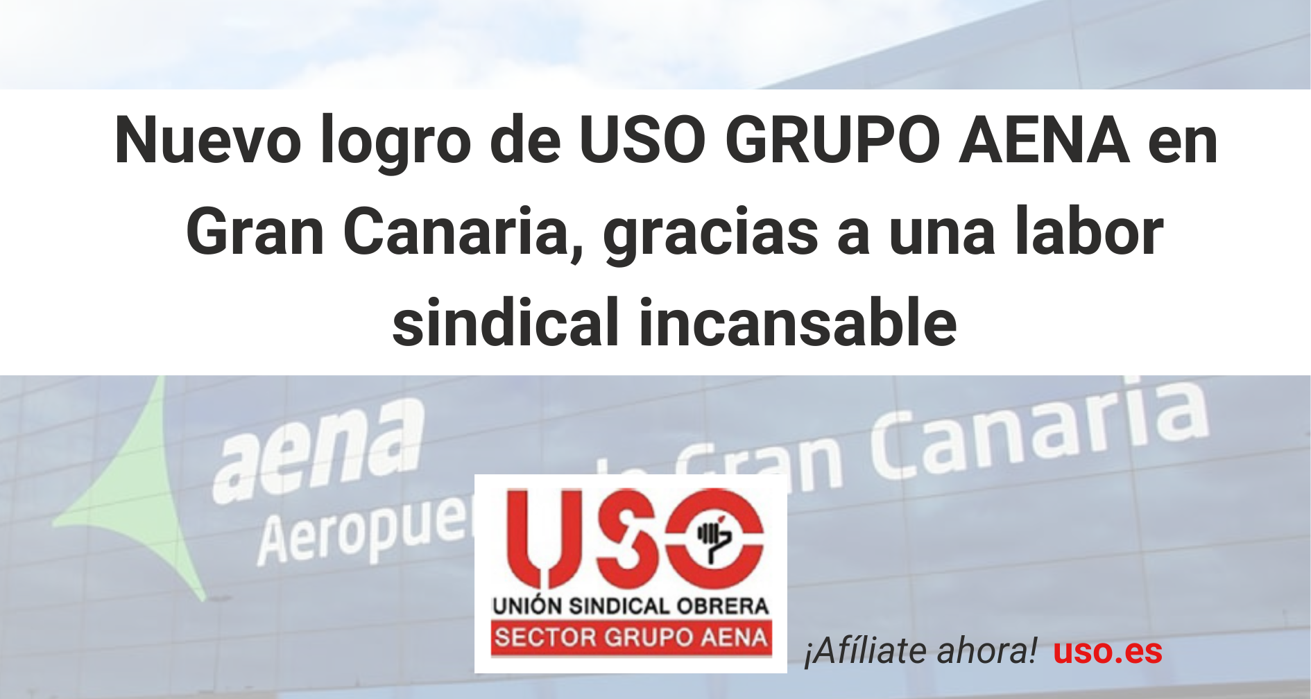 Nuevo logro de USO GRUPO AENA en Gran Canaria - USO CANARIAS